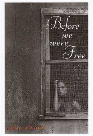 Before We Were Free: Alvarez, Julia: 9780375915444: Amazon.com: Books