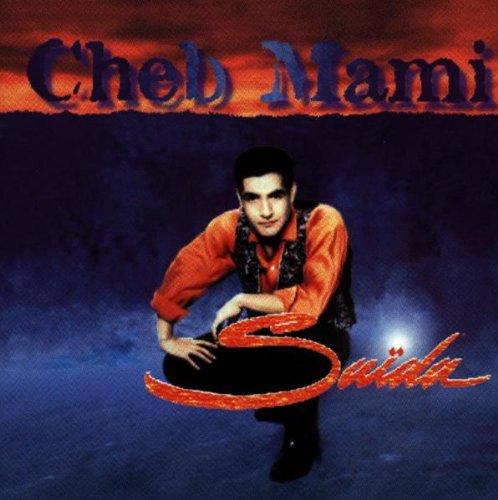 Cheb Mami - Saida - Amazon.com Music