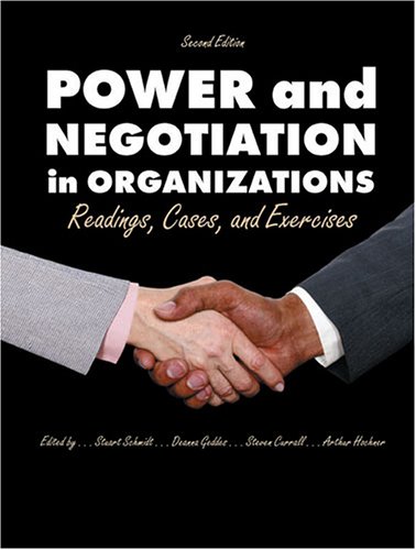 POWER AND NEGOTIATION IN ORGANIZATIONS: READINGS, CASES AND EXERCISES ...