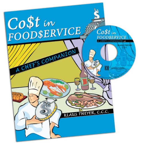 Buy Cost in Foodservice: A Chef's Companion with CD ROM Book Online at ...