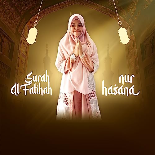 Surah Al-Fatihah by Nur Hasana on Amazon Music - Amazon.com
