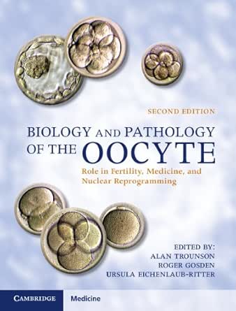 Amazon.com: Biology and Pathology of the Oocyte: Role in Fertility ...