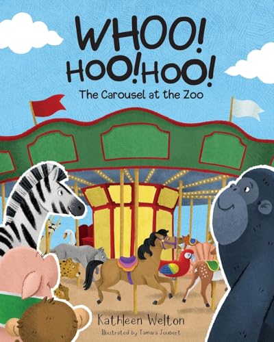 Book review of Whoo! Hoo! Hoo! The Carousel at the Zoo - Readers ...