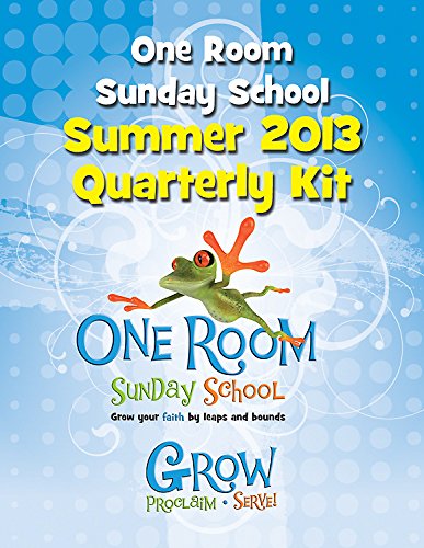 One Room Sunday School Kit Summer 2013: Grow Your Faith by Leaps and ...