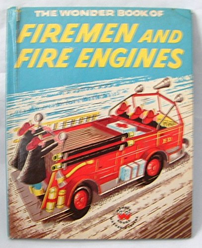 Wonder Book of Firemen & Fire Engines: Lisa Peters: Amazon.com: Books