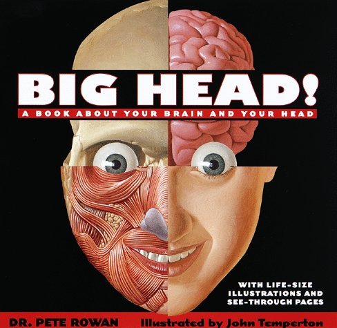 Big Head!: Book About Your Brain and Head: Peter Rowan, John Temperton ...