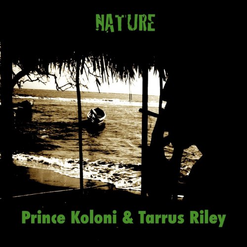 Amazon Music - Prince Koloni, Tarrus RileyのNature - Amazon.co.jp