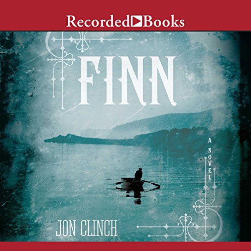 Amazon.com: Finn: A Novel (Audible Audio Edition): Jon Clinch, Ed Sala ...