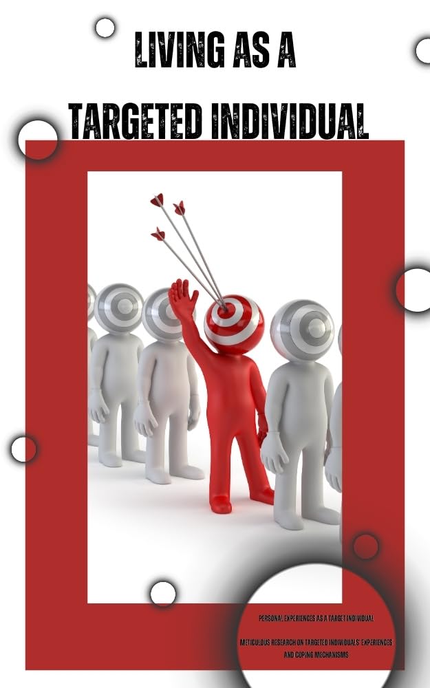Amazon.com: Living As A Targeted Individual eBook : jaskola, mandy: Books