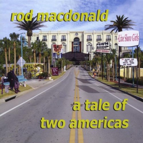 Amazon.com: A Tale of Two Americas : Rod MacDonald: Digital Music