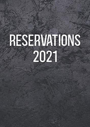 2021 Restaurant Reservations LogBook: Restaurant reservation book 2021 ...