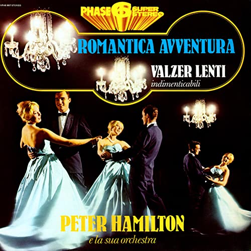 Amazon MusicでPeter Hamilton OrchestraのRomantica Avventura (Valzer lenti ...