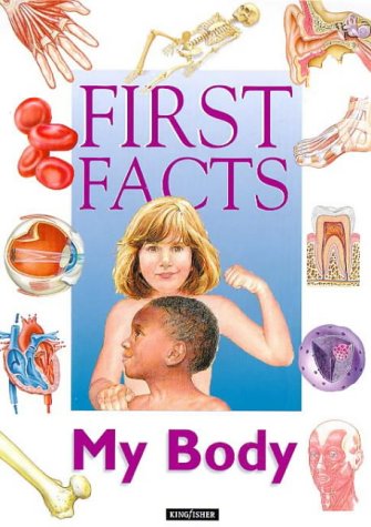 First Facts: My Body (First Facts): Trotter, Joy: 9780753403808: Amazon ...