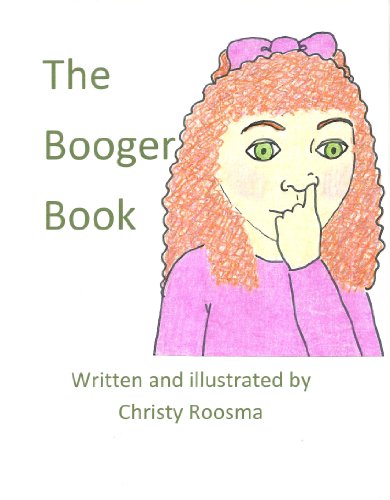 The Booger Book (English Edition) eBook : Roosma, Christy: Amazon.it ...