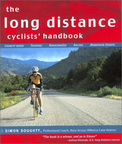 The Long Distance Cyclists' Handbook: Doughty, Simon: 9781585745265 ...