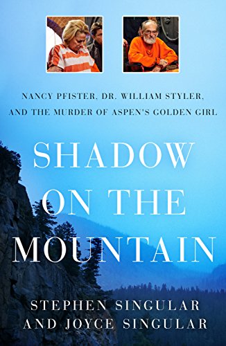 Amazon.com: Shadow on the Mountain: Nancy Pfister, Dr. William Styler ...