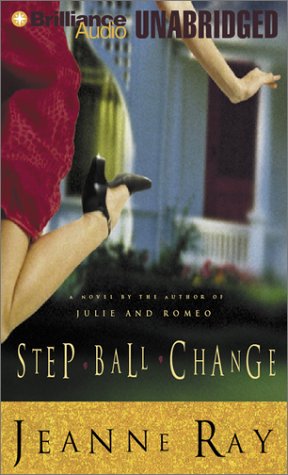 Step-Ball-Change: Ray, Jeanne, Ray, Jeanne: 9781590860823: Amazon.com ...