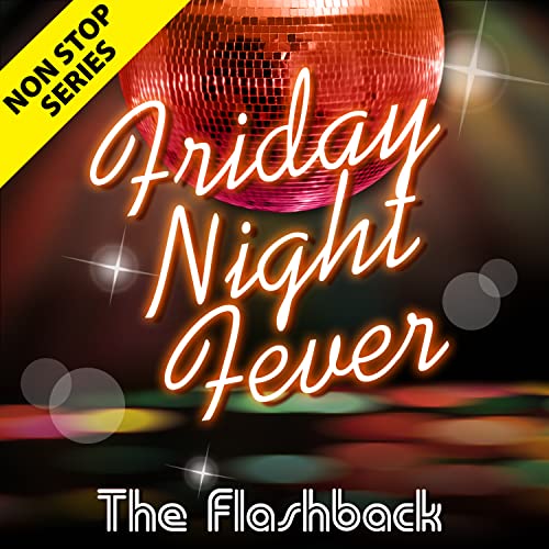 Amazon.com: Non Stop Series: Friday Night Fever : The Flashback: Digital Music