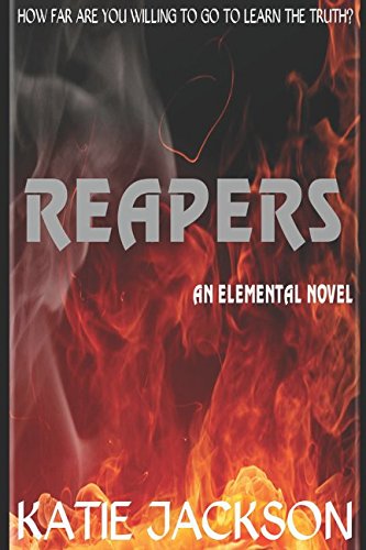 REAPERS (Elementals): Jackson, Katie: 9781973408628: Amazon.com: Books