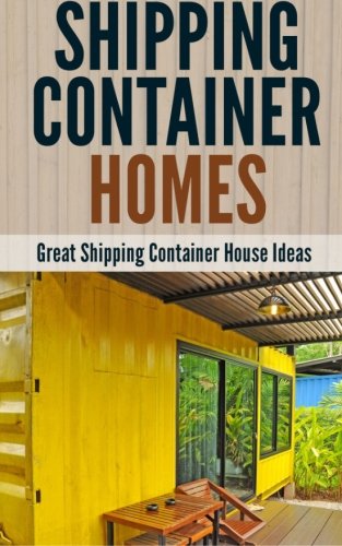 Shipping Container Homes: Great Shipping Container House Ideas | Amazon ...