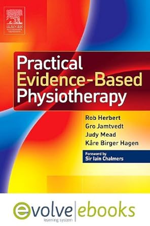 Practical Evidence-Based Physiotherapy: Herbert BAppSc MAppSc PhD, Robert: 9780702041419: Amazon ...