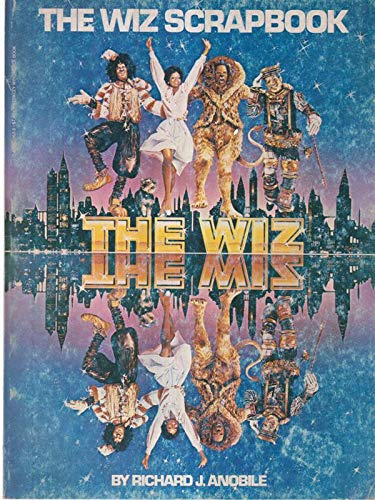 The Wiz Scrapbook: Anobile, Richard J.: Amazon.com: Books