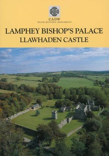 Cadw Guidebook: Lamphey Bishop's Palace - Llawhaden Castle (Cadw ...