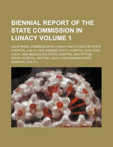 Amazon.co.jp: Biennial Report of the State Commission in Lunacy Volume ...