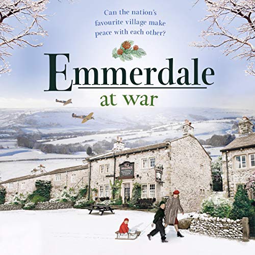 Emmerdale at War (Audio Download): Pamela Bell, Laura Kirman, Trapeze ...