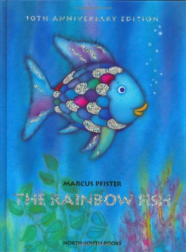 The Rainbow Fish Anniversary Edition: Pfister, Marcus, James, J. Alison ...