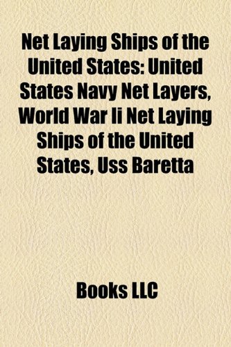 Net Laying Ships of the United States: United States Navy Net Layers ...