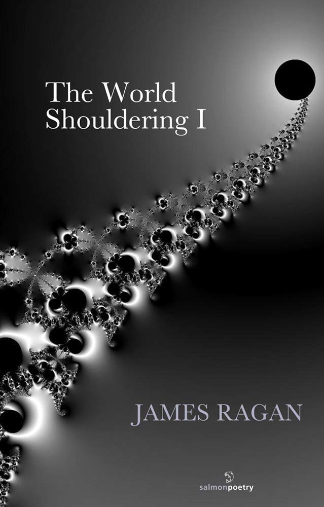 The World Shouldering I: Ragan, James: 9781908836465: Amazon.com: Books