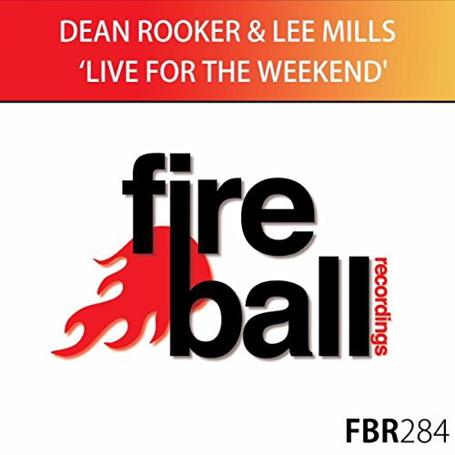 Live For The Weekend by Dean Rooker & Lee Mills on Amazon Music ...