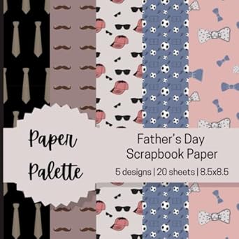 Amazon.com: Father’s Day Scrapbook Paper Pad: Cool Earthtone Masculine ...