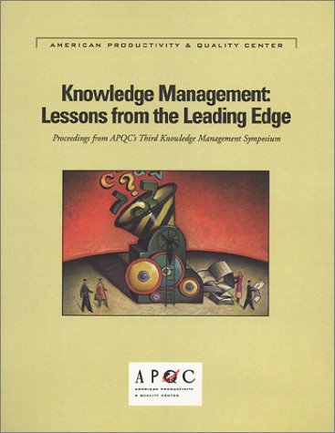 Knowledge Management: Lessons from the Leading Edge : American ...