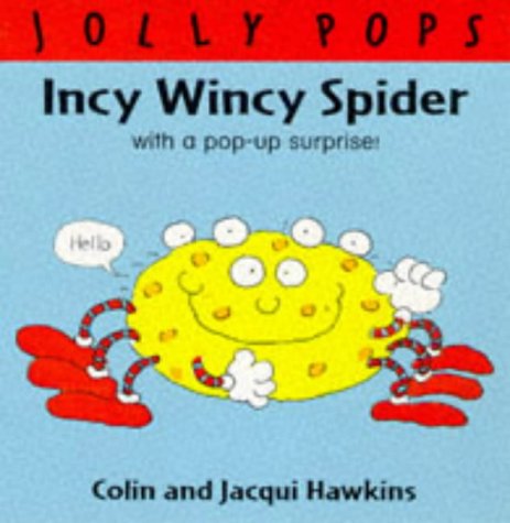 Incy Wincy Spider: Pop-up Book (Jolly pops) : Hawkins, Colin, Hawkins ...