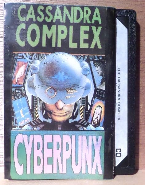 Cassandra Complex, Cassandra Complex, Cassandra Complex - Cyberpunx ...