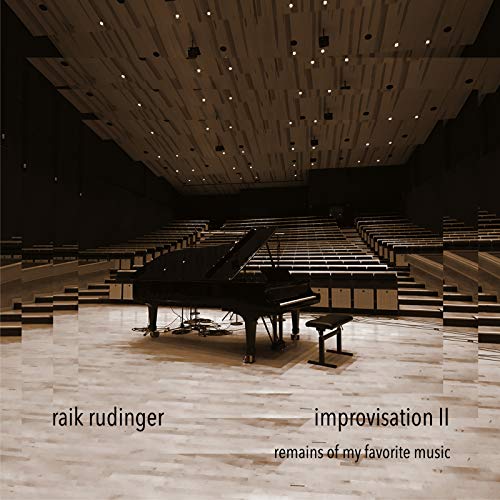 Improvisation II - Remains of My Favorite Music by Raik Rudinger on ...