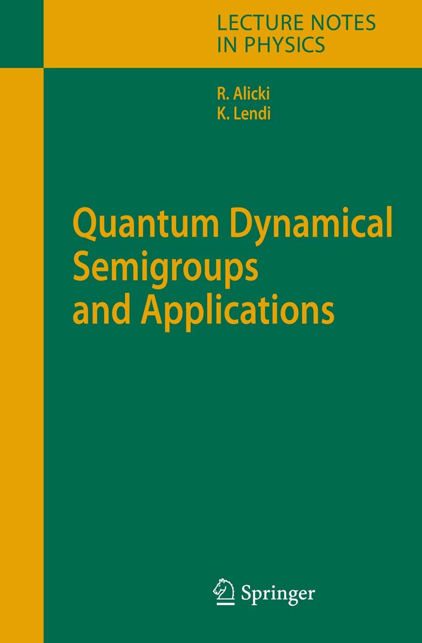 Quantum Dynamical Semigroups and Applications (Lecture Notes in Physics ...