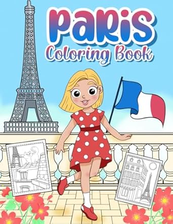 Paris Coloring Book: Paris Coloring Book for Kids (France Coloring Book ...
