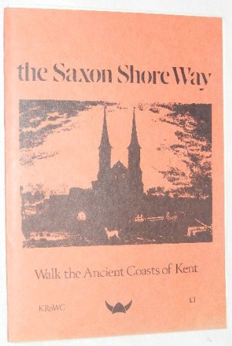 The Saxon Shore Way: walk the ancient coasts of Kent: Amazon.co.uk ...