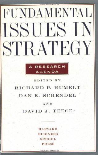 Fundamental Issues in Strategy: A Research Agenda: Rumelt, Richard P ...