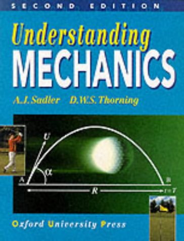 Understanding Mechanics: A.J. Sadler: 9780199146765: Amazon.com: Books
