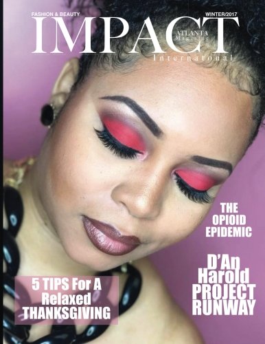 Impact Atlanta Issue 3: Fashion and Beauty (Impact Atlanta Magazine ...
