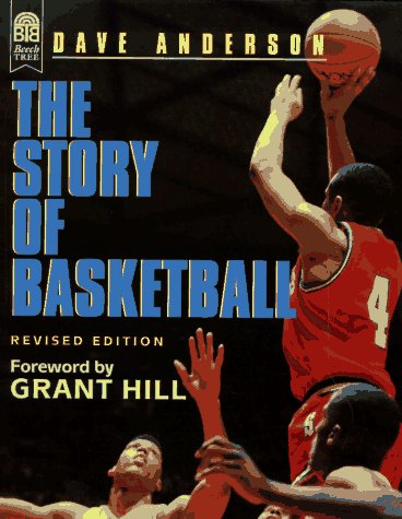 The Story of Basketball: Anderson, Dave: 9780688143176: Amazon.com: Books
