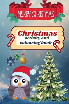 My Christmas Activity and Colouring Book: Maze, Dot-To-Dot and ...