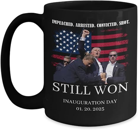 Amazon.com: Trump Mug Gift for Inauguration Day 2025, Still Won, 47th ...