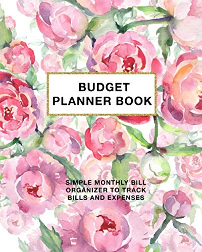 Budget Planner Book: Simple Monthly Bill Organizer to Track Bills and ...