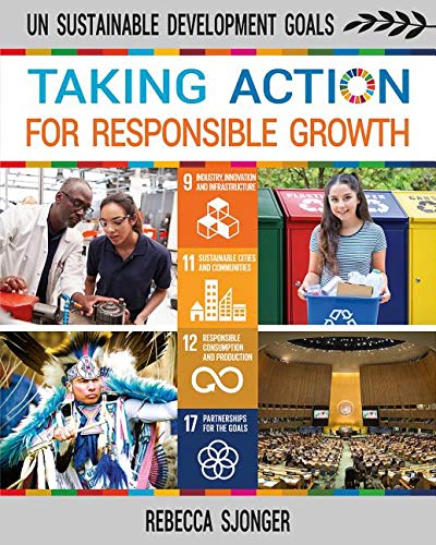 Taking Action for Responsible Growth (Un Sustainable Development Goals ...
