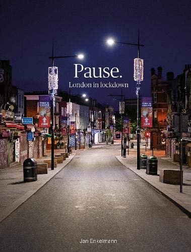 Pause: London in lockdown : Enkelmann, Jan: Amazon.co.uk: Books